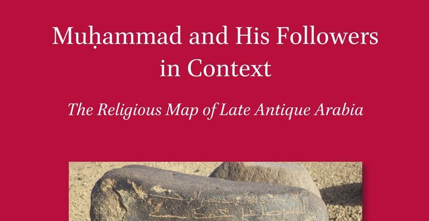 Muḥammad and His Followers in Context – Islamic Research and ...